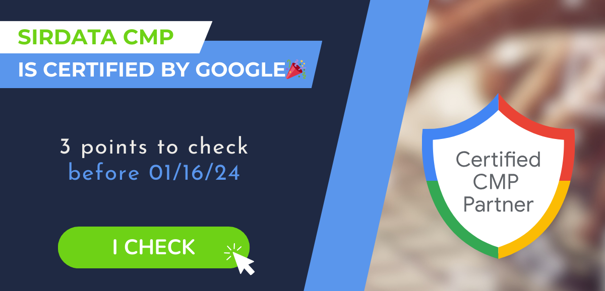 Sirdata CMP complies with Google requirements