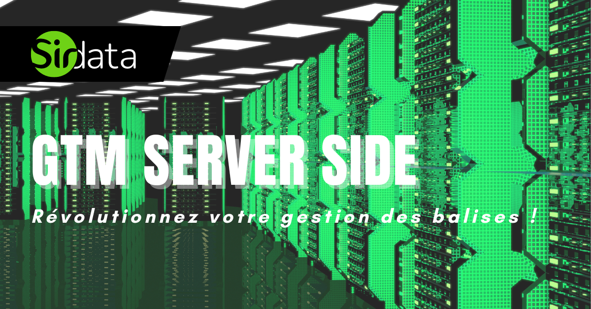 Le GTM Server Side